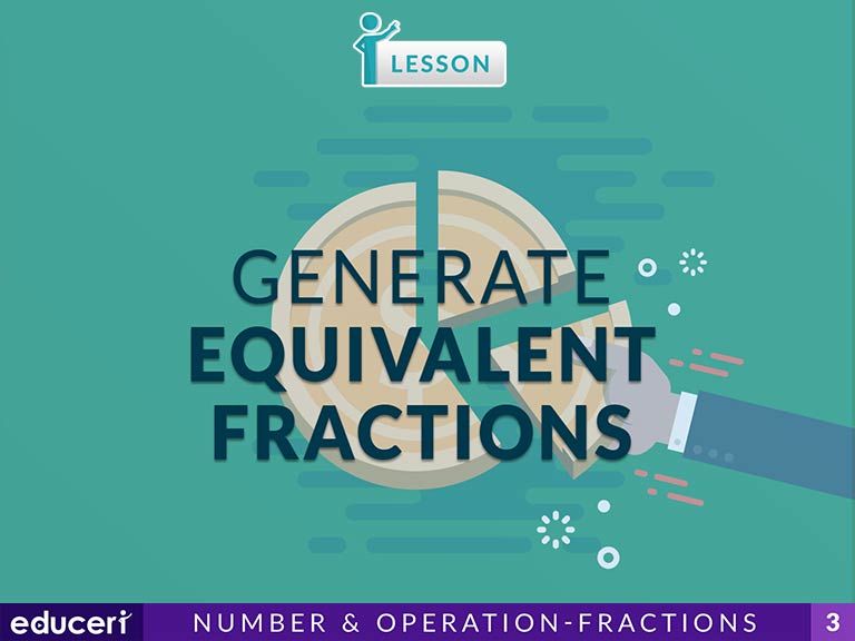 Generate Equivalent Fractions | Lesson Plans